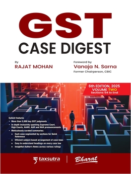 GST Case Digest 2025 – 6th Edition Comprehensive 2-Volume Set ...