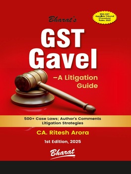 GST Gavel: A Litigation Guide – 1st Edition 2025 - Taxsutra Reservoir
